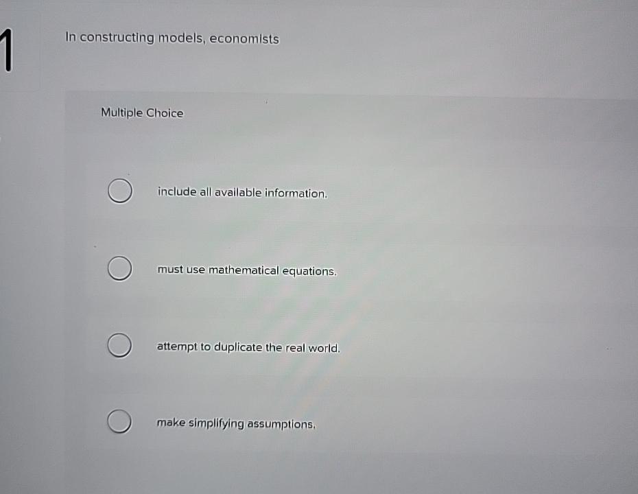 Solved In constructing models, economistsMultiple | Chegg.com