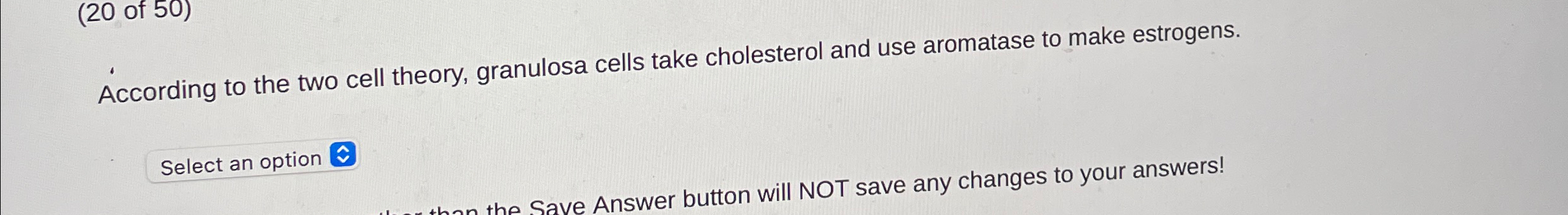 Solved (20 ﻿of 50 )According to the two cell theory, | Chegg.com