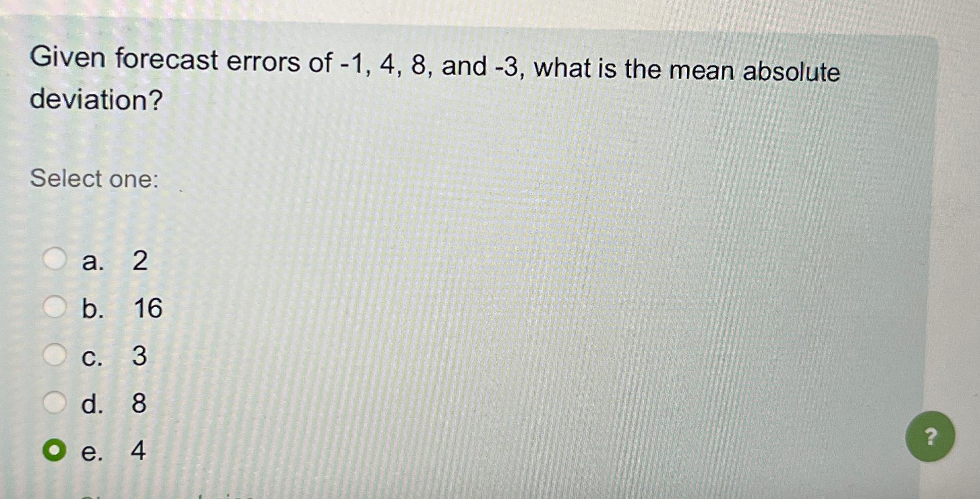 Solved Given forecast errors of -1,4,8, ﻿and -3 , ﻿what is | Chegg.com