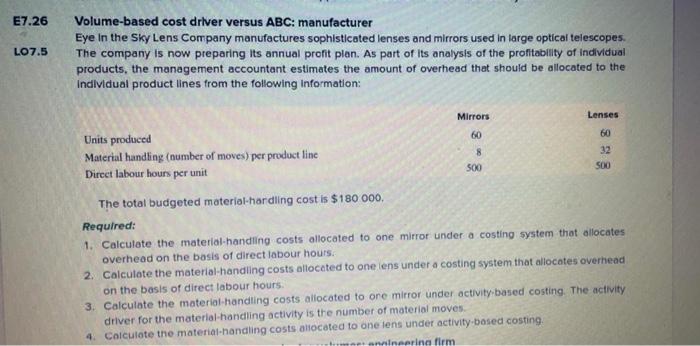 Solved E7.26 LO7.5 Volume-based cost driver versus ABC: | Chegg.com