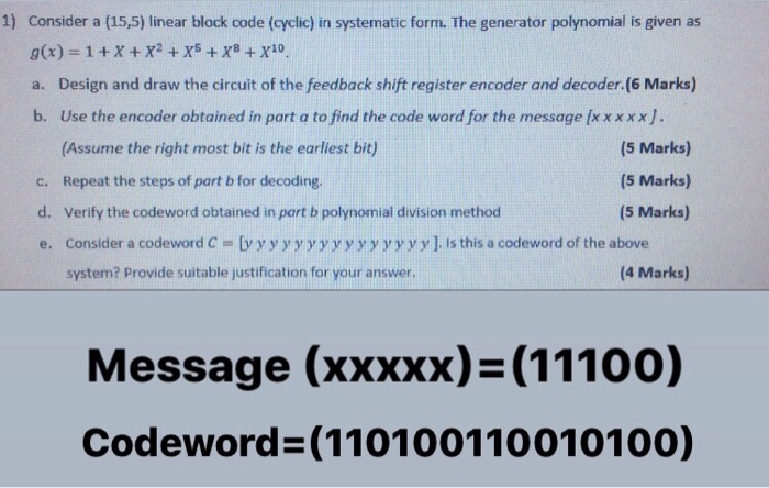 1) Consider a (15,5) linear block code (cyclic) in | Chegg.com
