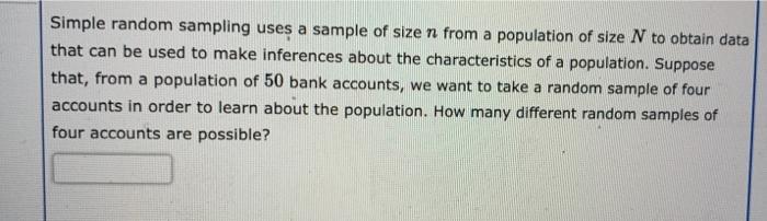 Solved Simple random sampling uses a sample of size n from a | Chegg.com