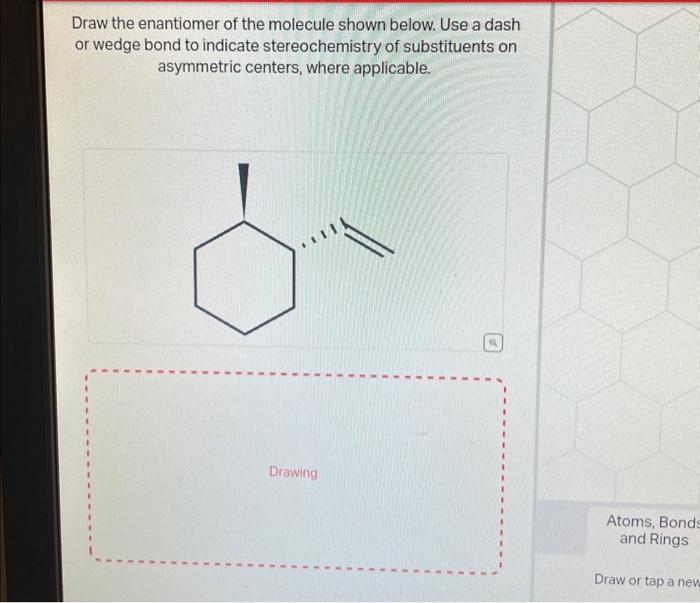 Solved Draw the enantiomer of the molecule shown below. | Chegg.com