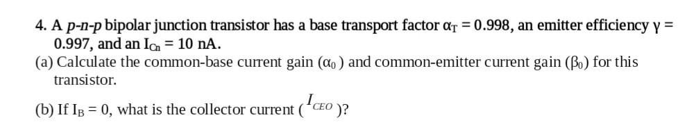 Solved 4. A p-n-p bipolar junction transistor has a base | Chegg.com
