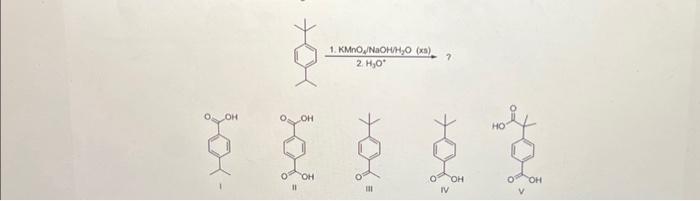Solved ОН OH ОН II 1. KMnO4/NaOH/H₂O (xs) 2. H30 Ш ? IV ОН | Chegg.com