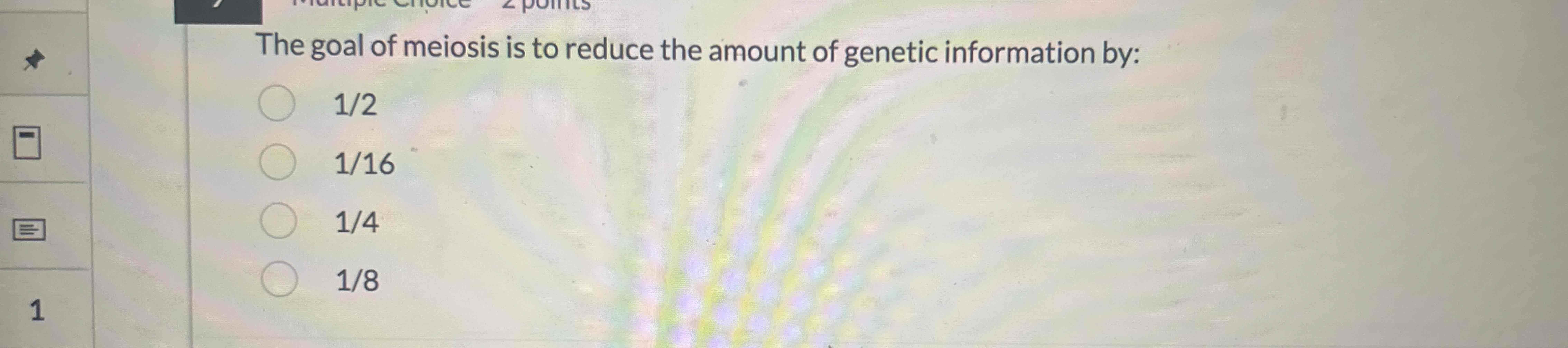 Solved The goal of meiosis is to reduce the amount of | Chegg.com