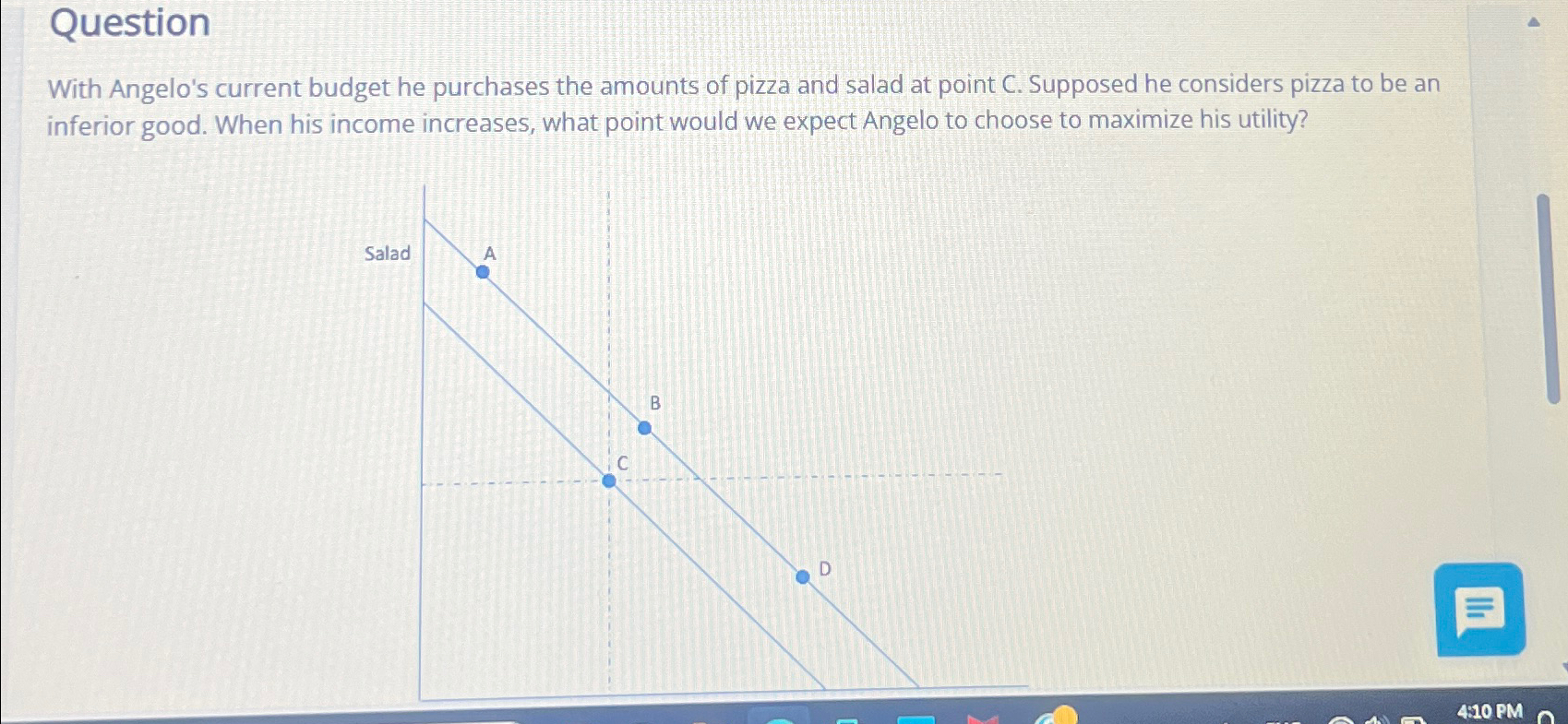 Solved QuestionWith Angelo's current budget he purchases the | Chegg.com