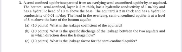 Solved 3. A semi-confined aquifer is separated from an | Chegg.com