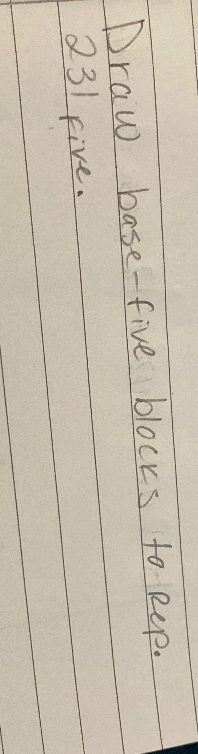 Solved Draw base-five blocks to Rep. 231 ﻿five. | Chegg.com