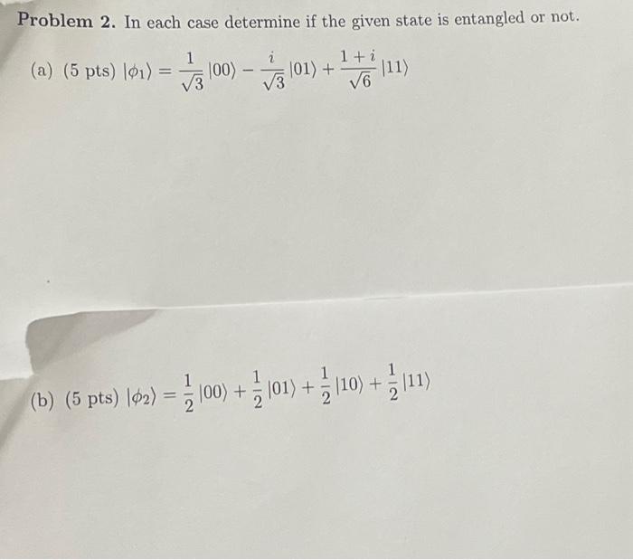 Solved Problem 2. In each case determine if the given state | Chegg.com