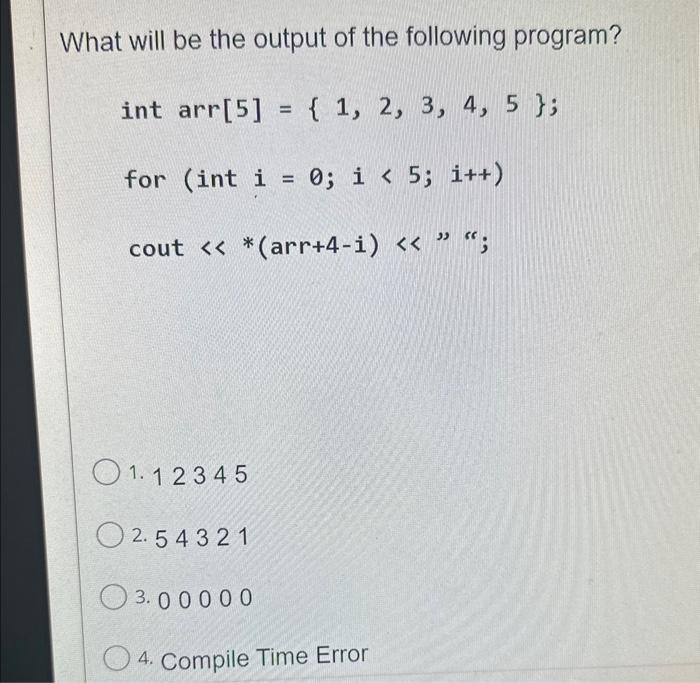Solved What will be the output of the following program? | Chegg.com