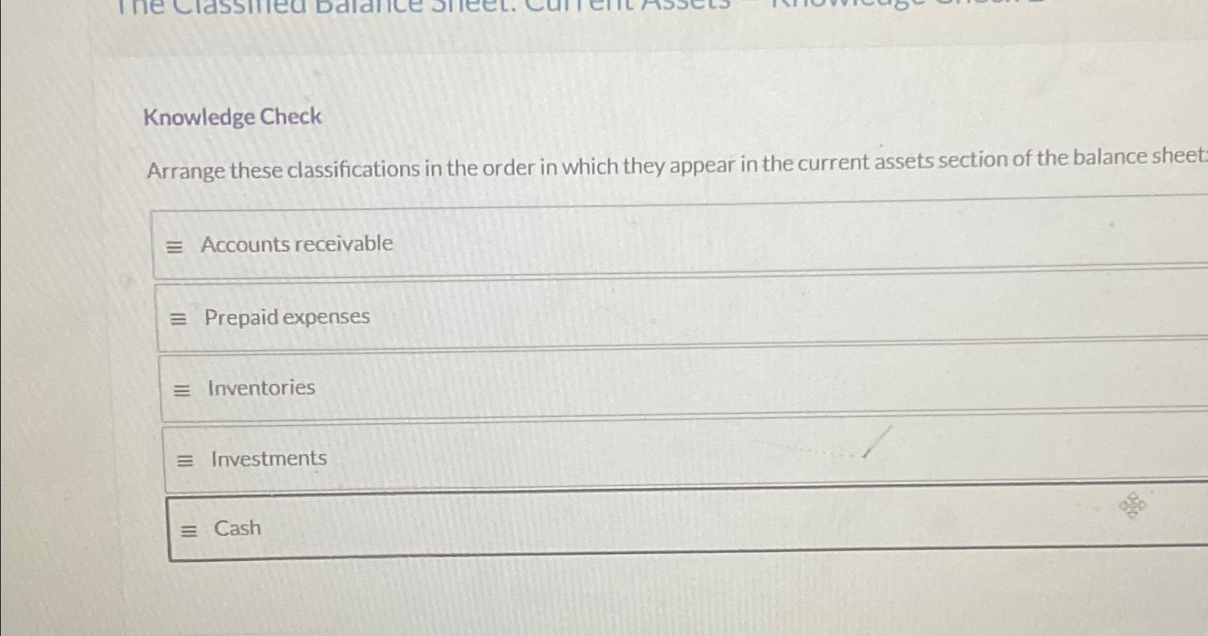 Solved Knowledge CheckArrange these classifications in the | Chegg.com