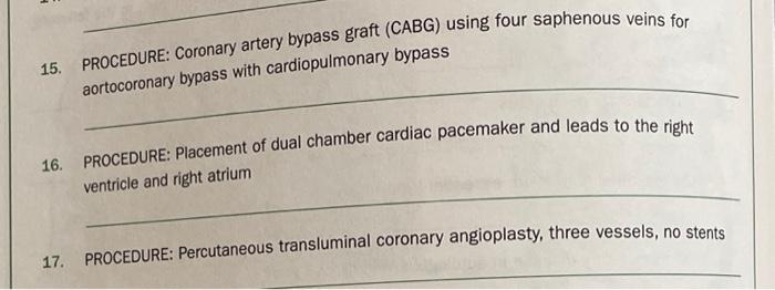 15. PROCEDURE: Coronary artery bypass graft (CABG) | Chegg.com