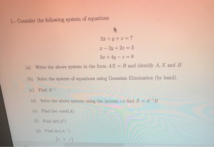 Solved 1.- Consider the following system of equations 2x + y | Chegg.com