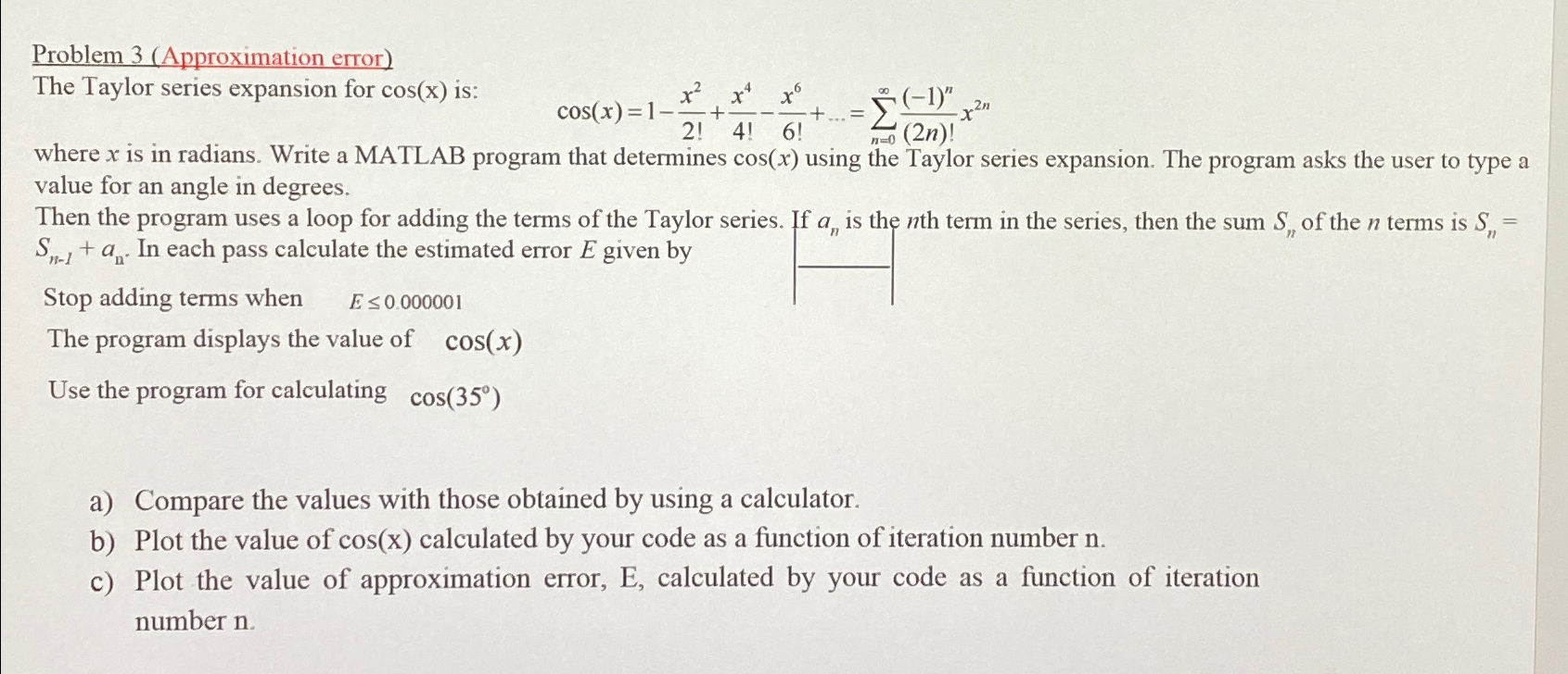 Solved Problem 3 (Approximation error)The Taylor series | Chegg.com