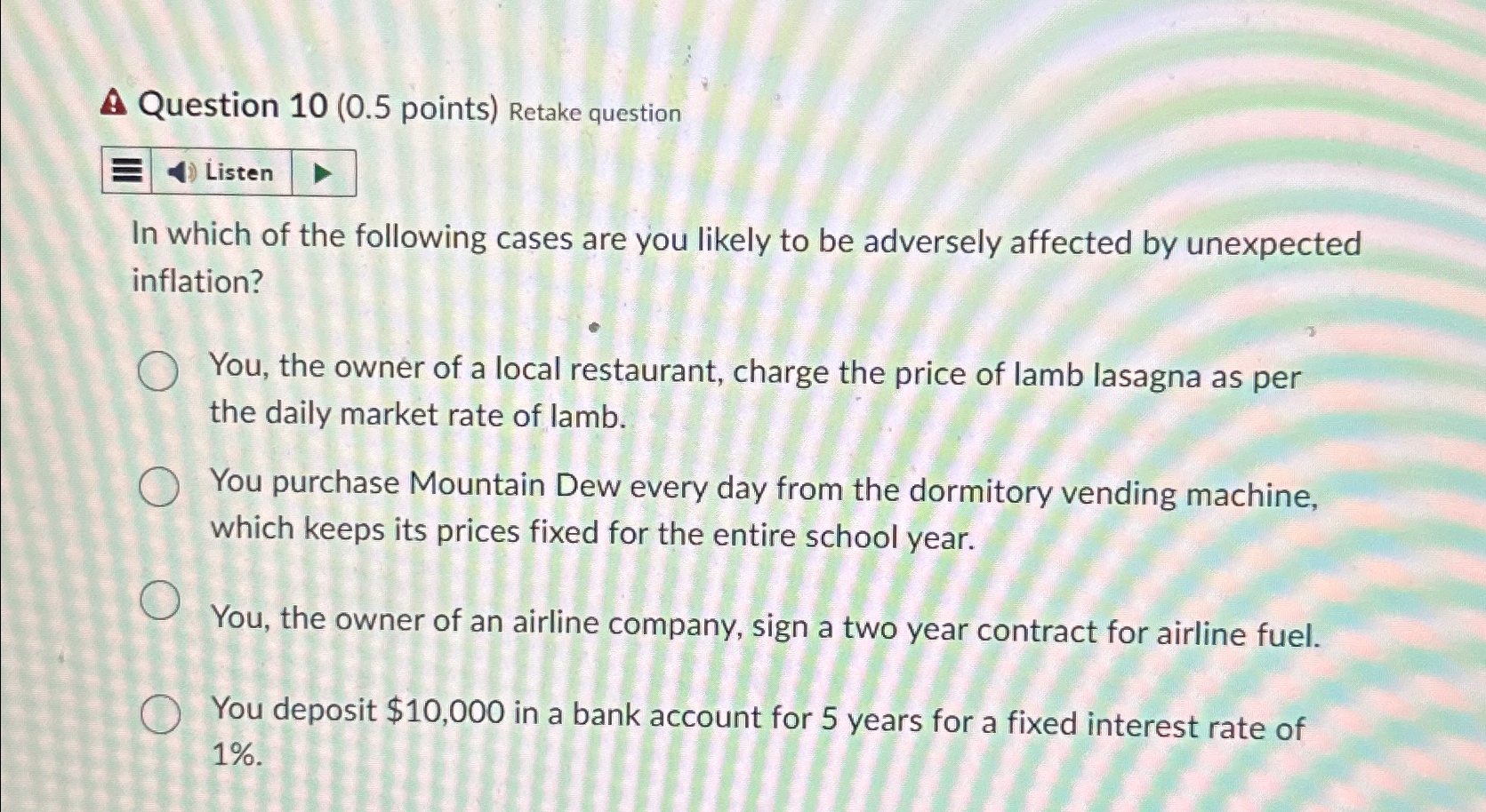 Solved Question 10 ( 0.5 ﻿points) ﻿Retake questionListenIn | Chegg.com