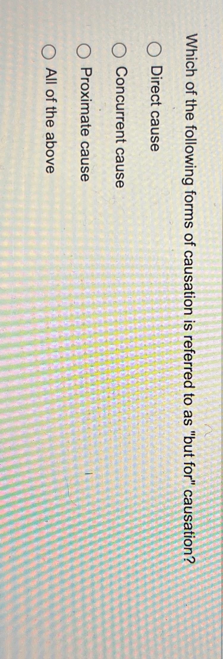 Solved Which of the following forms of causation is referred | Chegg.com