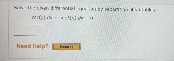 Solved Solve The Given Differential Equation By Separation