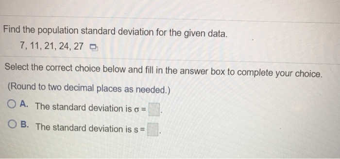 Solved Find the population standard deviation for the given | Chegg.com