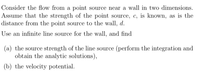 Consider the flow from a point source near a wall in | Chegg.com