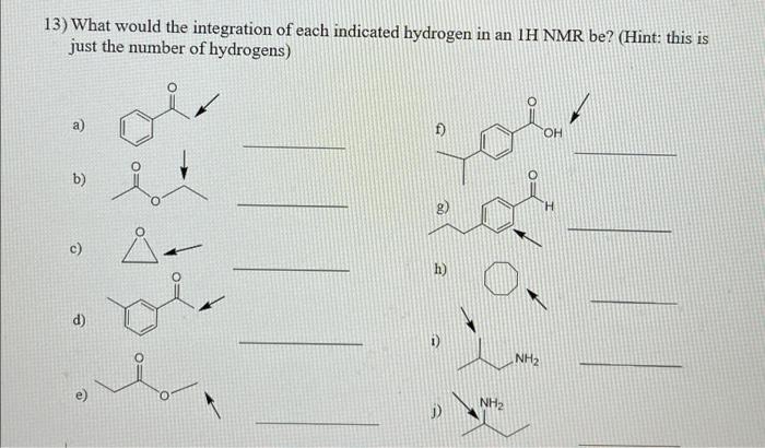 Solved 13) What would the integration of each indicated | Chegg.com