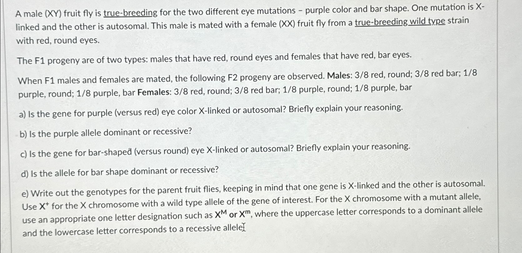 Solved A male (xY) ﻿fruit fly is true-breeding for the two | Chegg.com