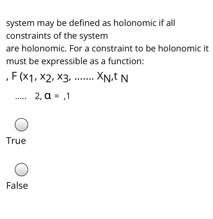 Solved system may be defined as holonomic if all constraints | Chegg.com