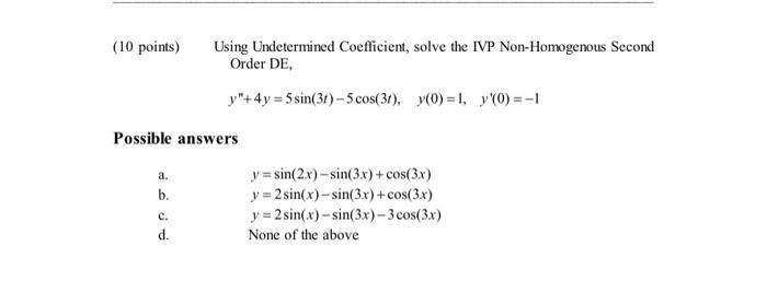 Solved (10 points) Using Undetermined Coefficient, solve the | Chegg.com