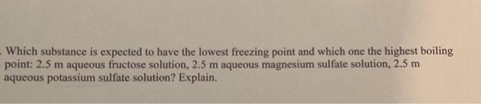 Solved Which substance is expected to have the lowest | Chegg.com