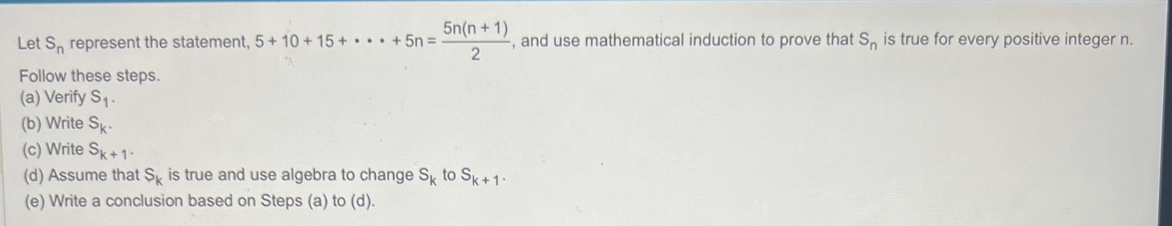 Solved Let Sn ﻿represent the statement, | Chegg.com