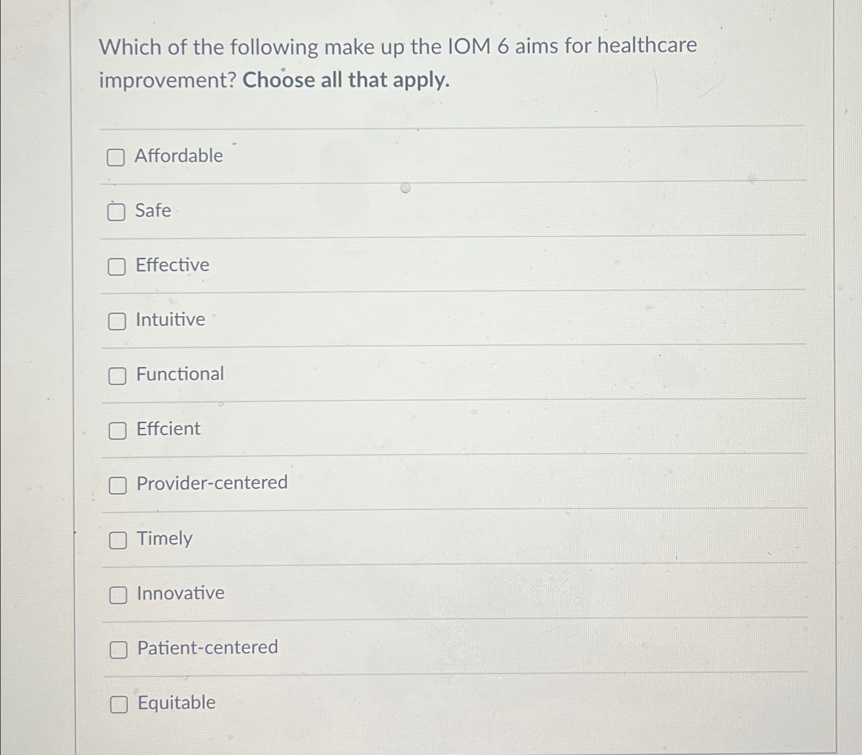 Solved Which of the following make up the IOM 6 ﻿aims for | Chegg.com