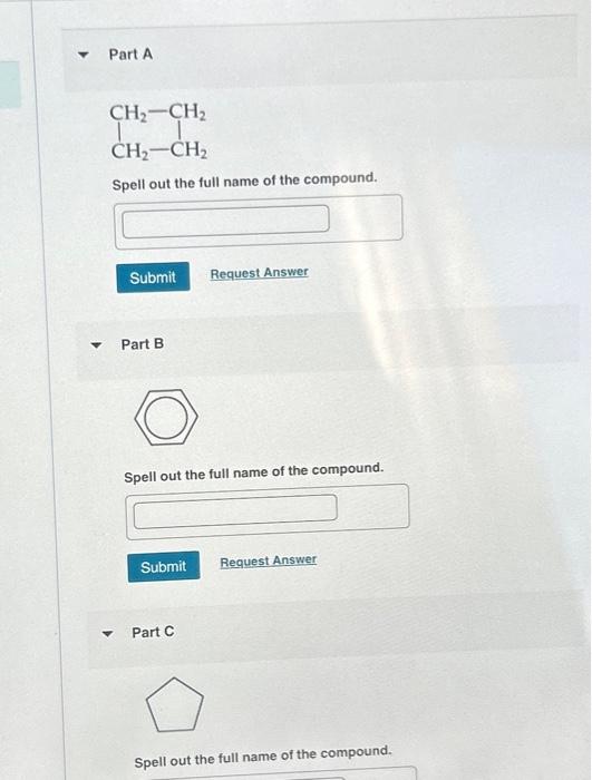 Solved Spell out the full name of the compounds (Part A, B, | Chegg.com