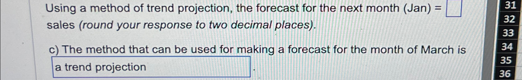 Solved Using a method of trend projection, the forecast for | Chegg.com