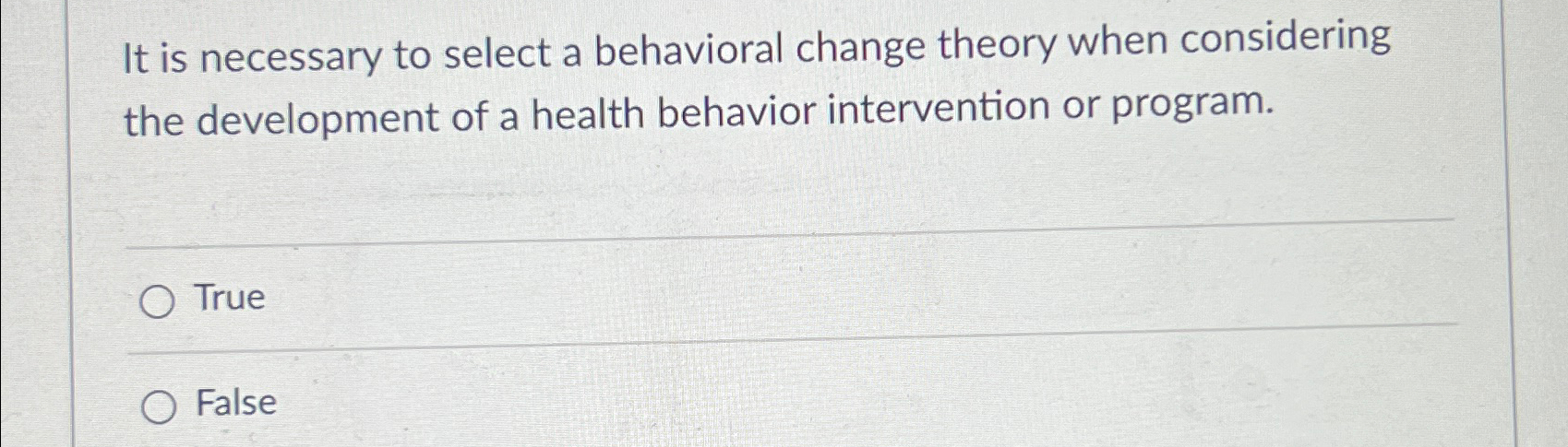 Solved It is necessary to select a behavioral change theory | Chegg.com
