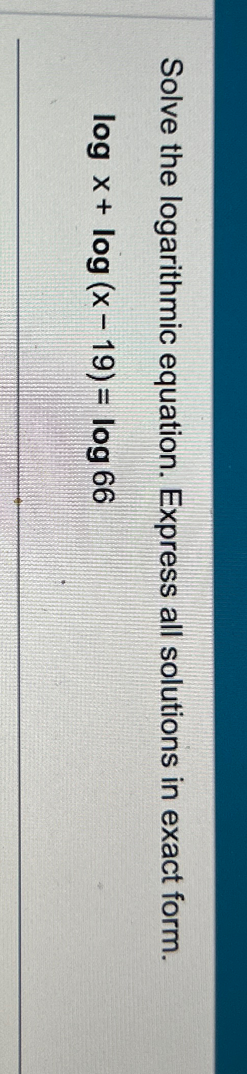 Solved Solve the logarithmic equation. Express all solutions | Chegg.com