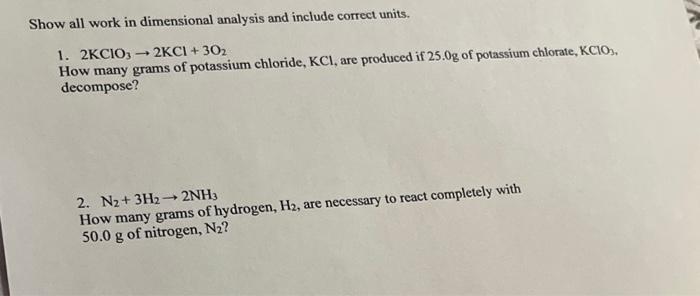 Solved Show all work in dimensional analysis and include | Chegg.com
