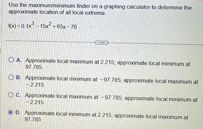 Solved Use the maximum/minimum finder on a graphing | Chegg.com