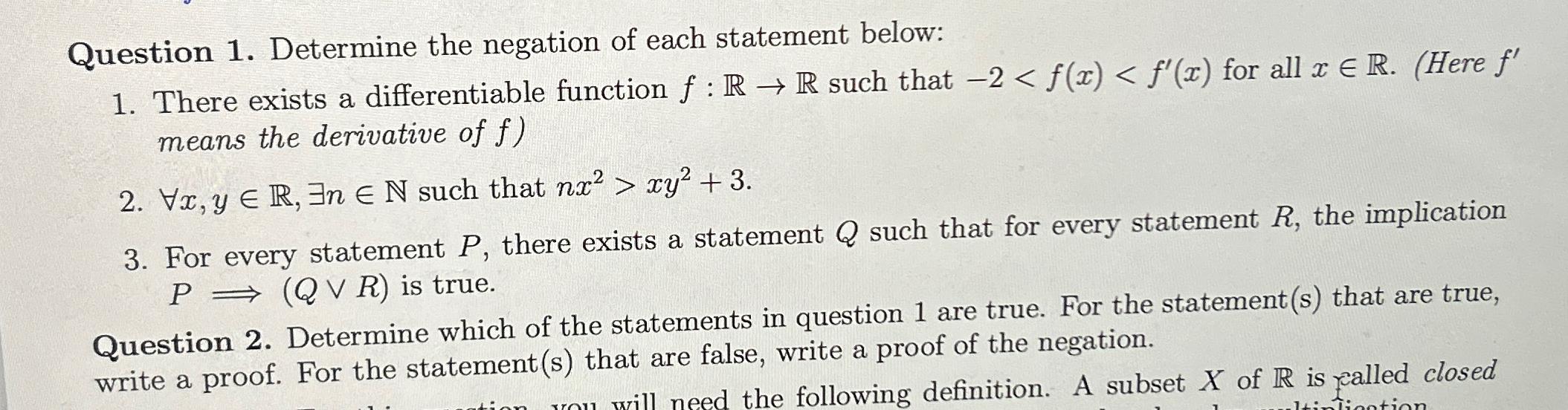 Solved Question 1. ﻿Determine the negation of each statement | Chegg.com