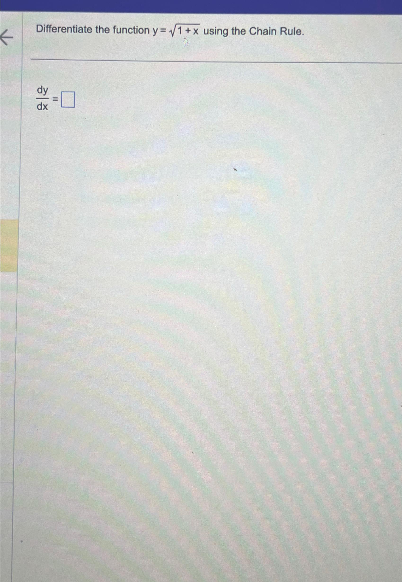 Solved Differentiate the function y=1+x2 ﻿using the Chain | Chegg.com