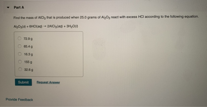 Solved Part A Find the mass of AlCl3 that is produced when | Chegg.com