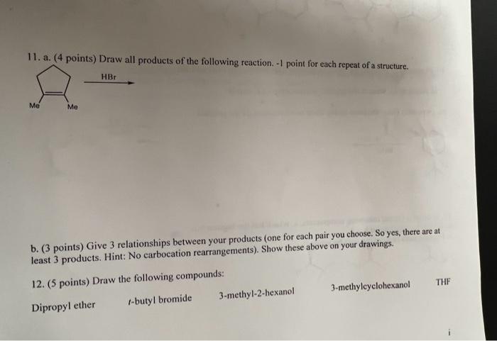 Solved 11. a. (4 points) Draw all products of the following | Chegg.com