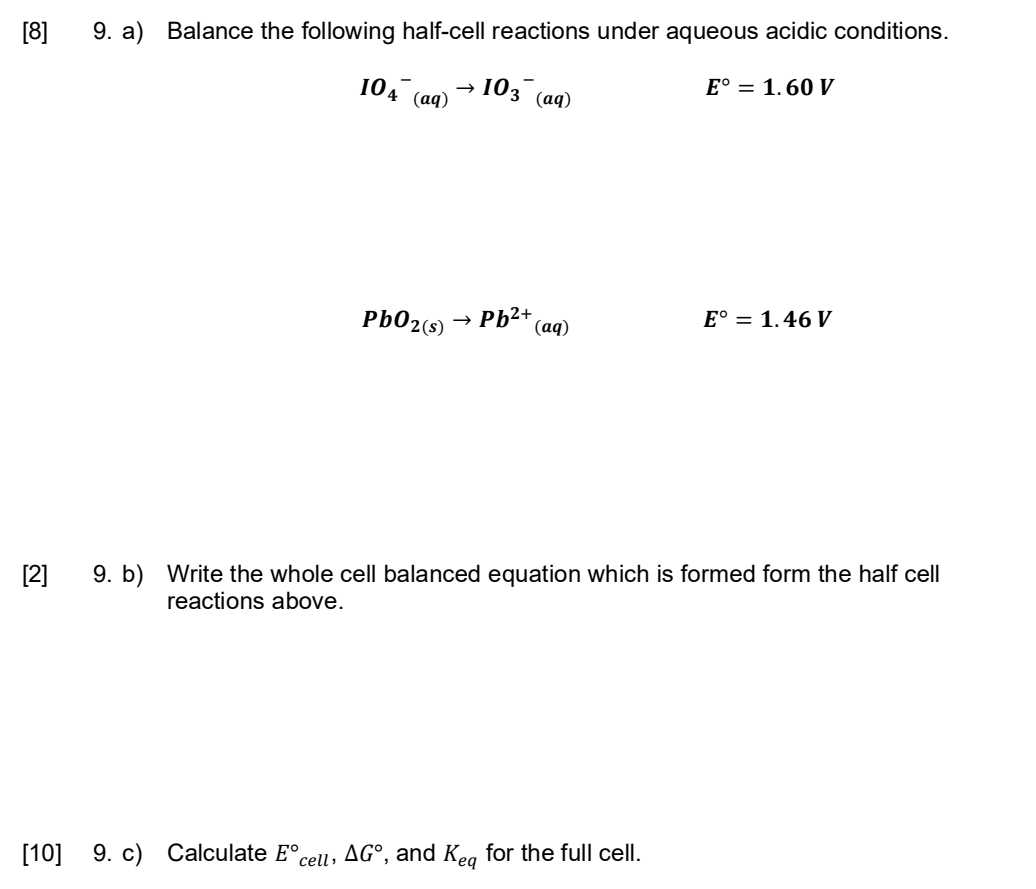 Solved [8] 9. ﻿a) ﻿Balance the following half-cell reactions | Chegg.com