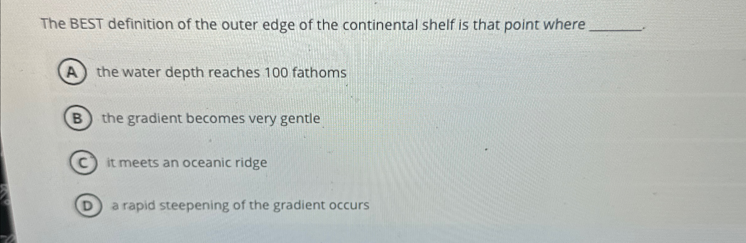 Solved The BEST definition of the outer edge of the | Chegg.com