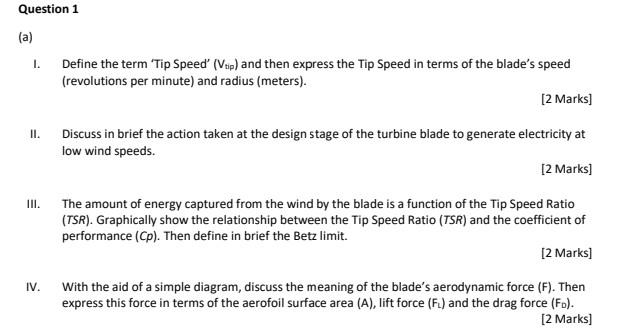Solved Question 1 (a) 1. Define the term "Tip Speed (Vip) | Chegg.com