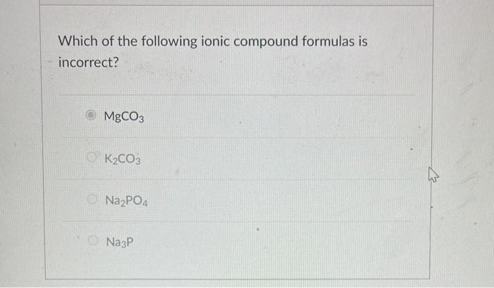 Solved Which of the following ionic compound formulas is | Chegg.com
