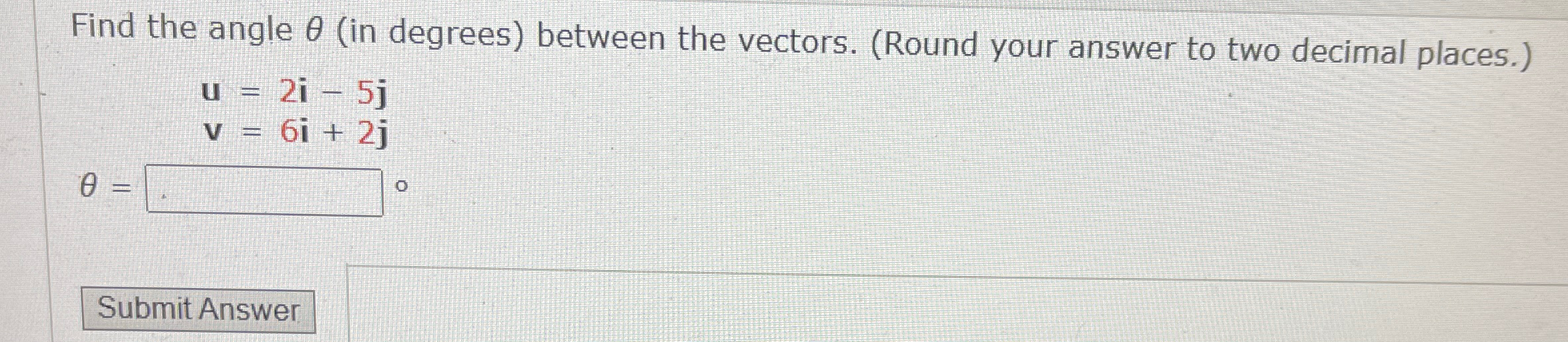 Solved Find the angle θ (in degrees) ﻿between the vectors. | Chegg.com