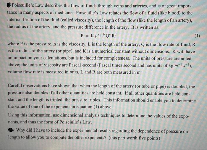 Solved Poiseuille's Law describes the flow of fluids through | Chegg.com