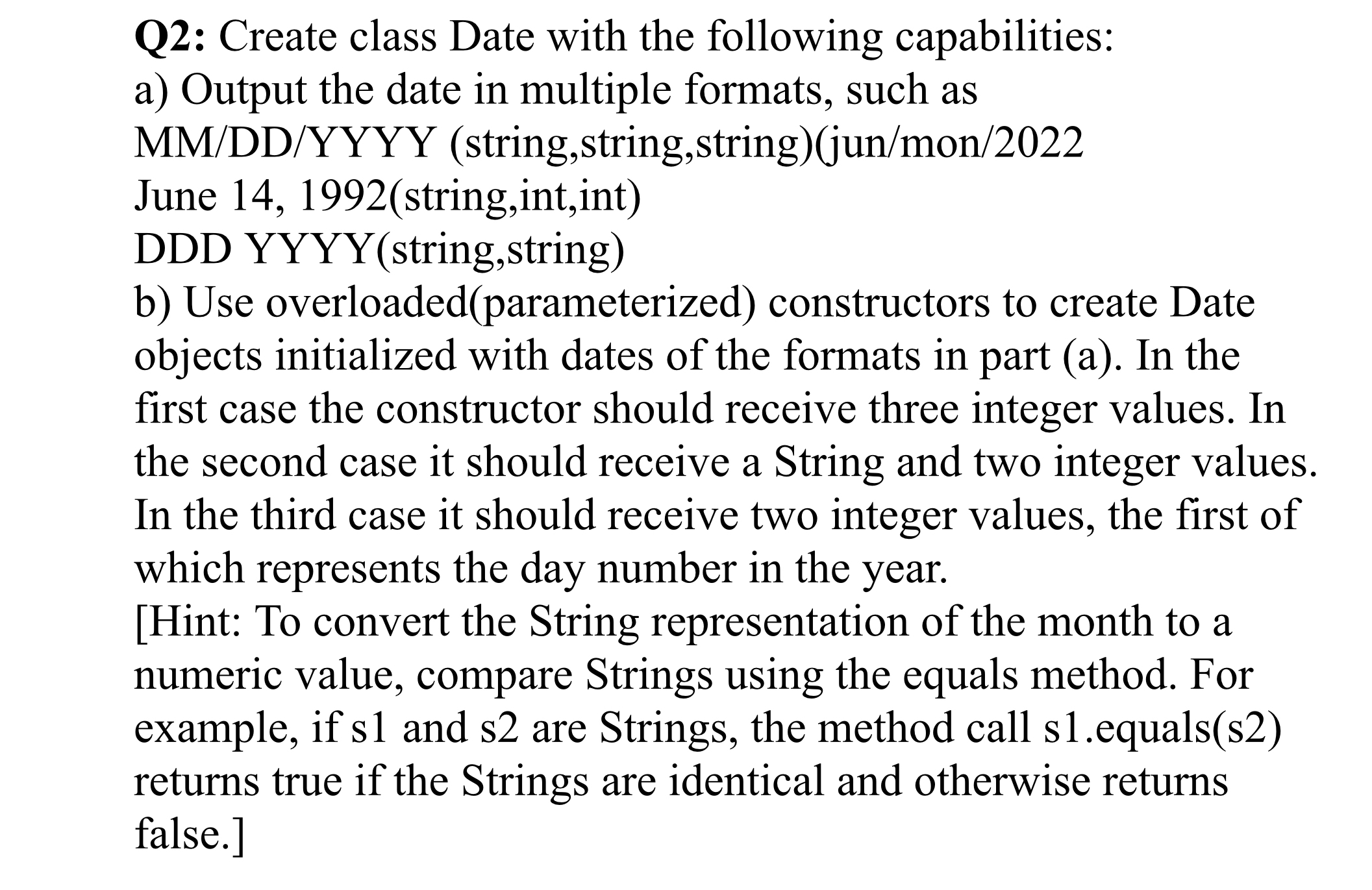 Solved Q2: Create class Date with the following | Chegg.com