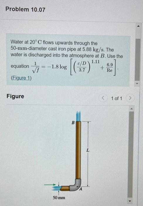Solved Problem 10.07 Water at 20°C flows upwards through the | Chegg.com