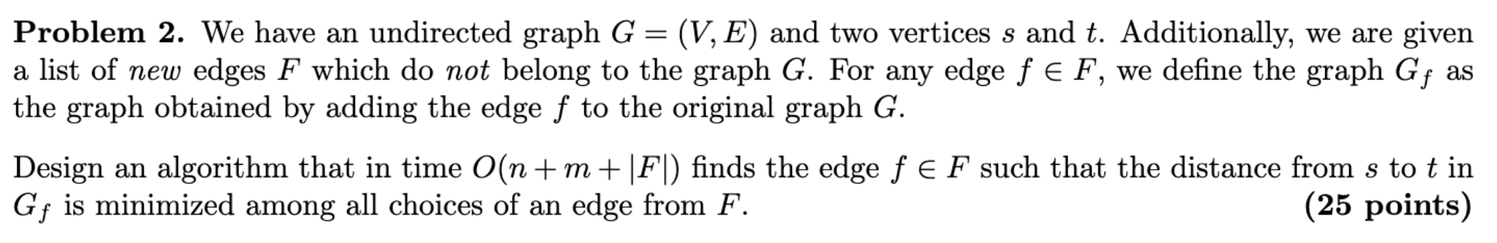 Solved by an EXPERT We ﻿have an ﻿undirected graph G = (V, E) ﻿and two | Chegg.com